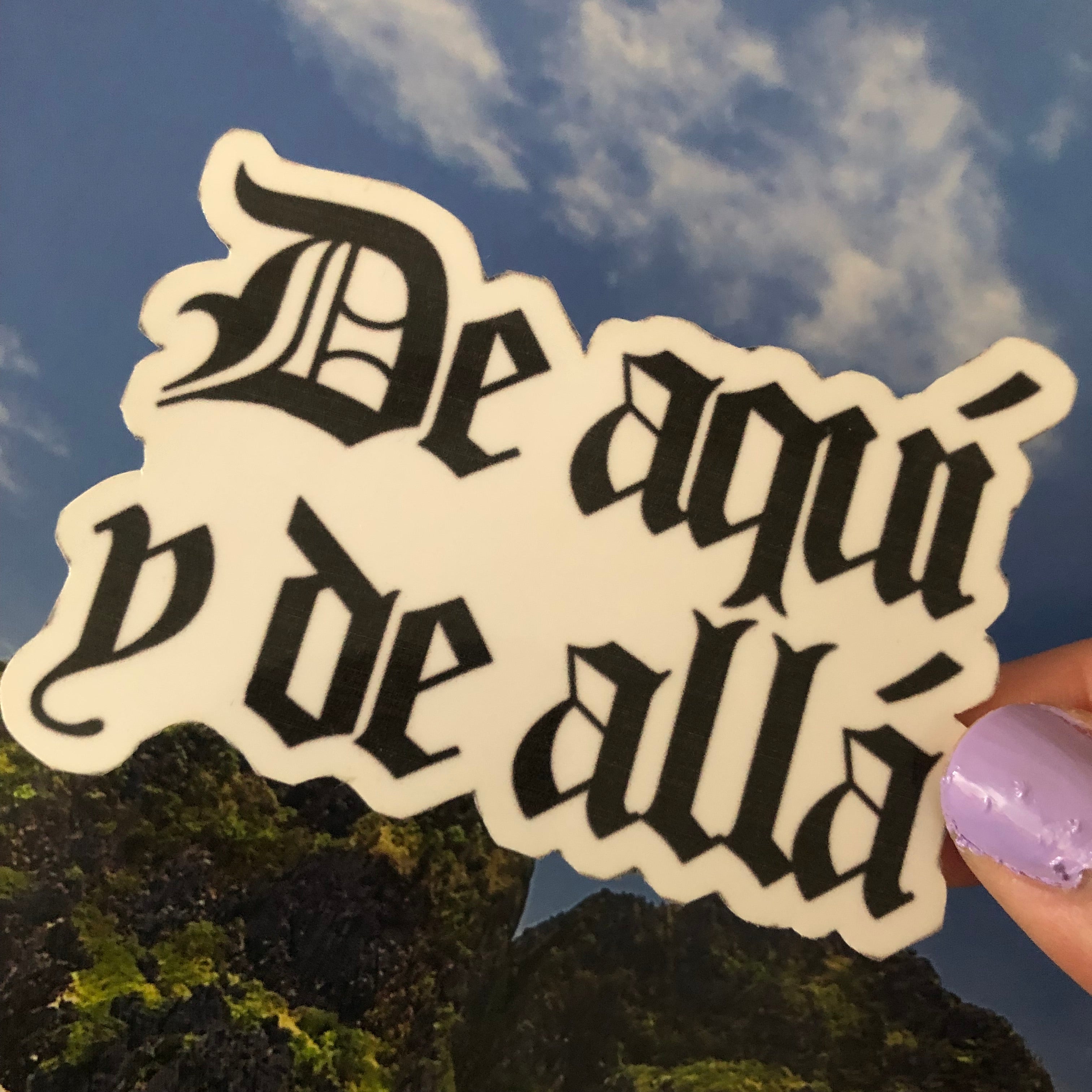 De aquí y de allá sticker – Yesi & Juli’s Tiendita