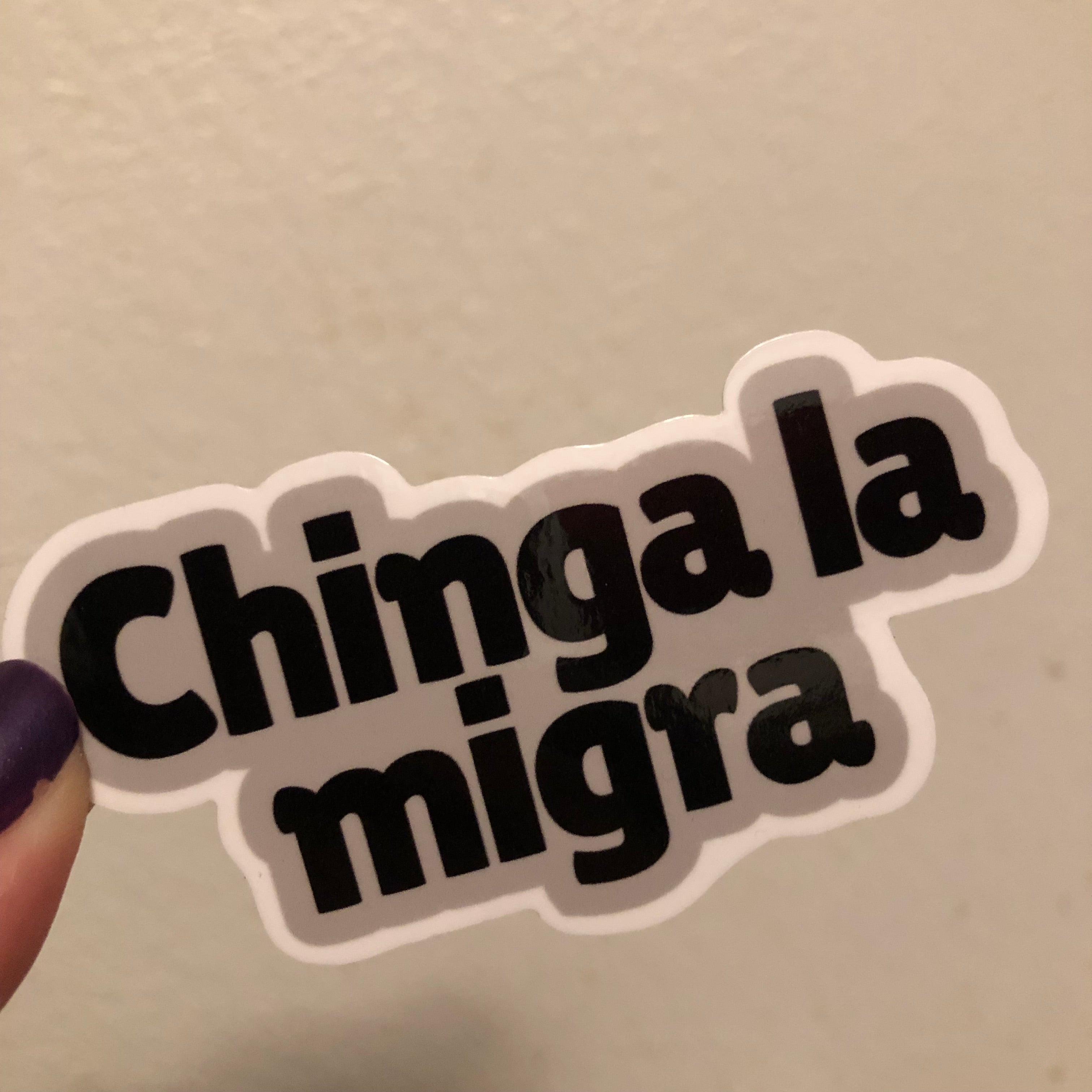 Chinga la migra sticker – Yesi & Juli’s Tiendita